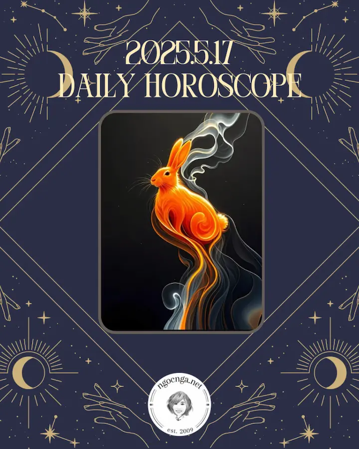Zi Wei Dou Shu – 2025.5.17 Daily Horoscope - NgocNga.net